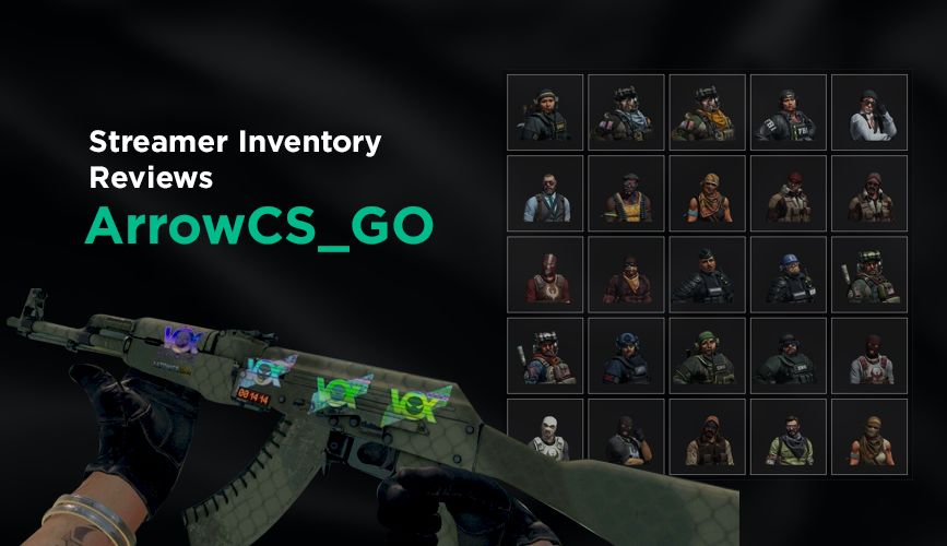 Streamer Inventory Reviews Part 1: ArrowCS_GO
