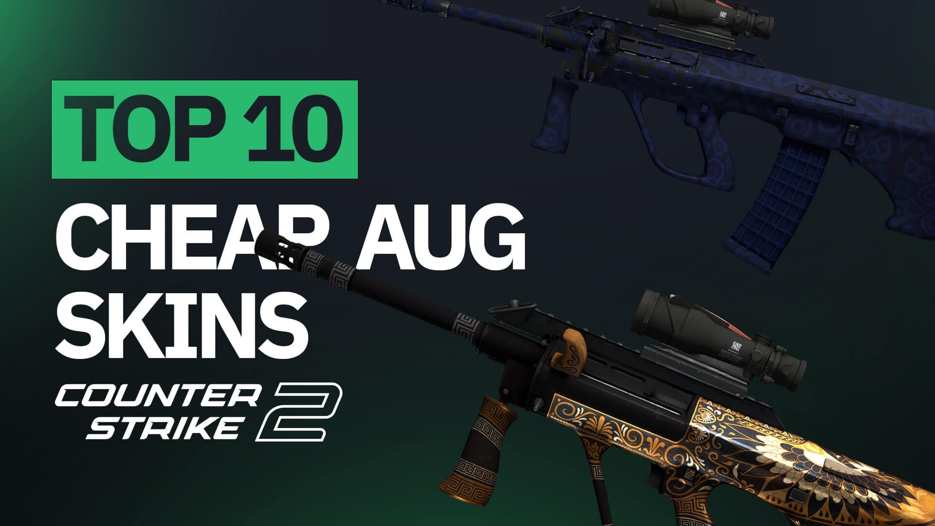 Top 10 Best Cheap AUG Skins in CS2