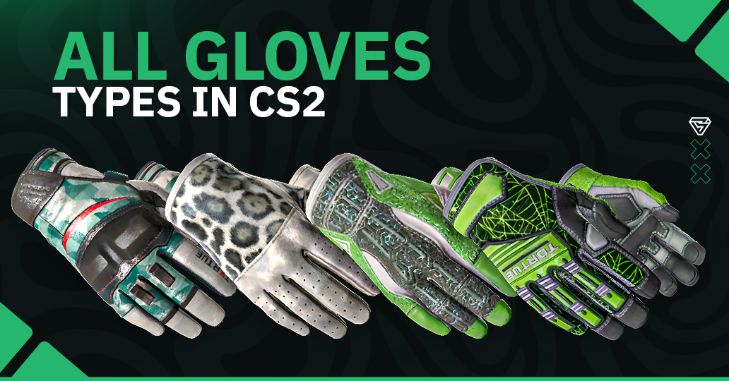 All Gloves Types in CS2