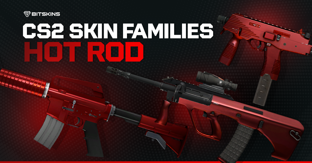 CS2 Skin Families: Hot Rod