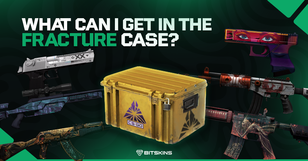 What can I get in the Fracture Case in CS2?
