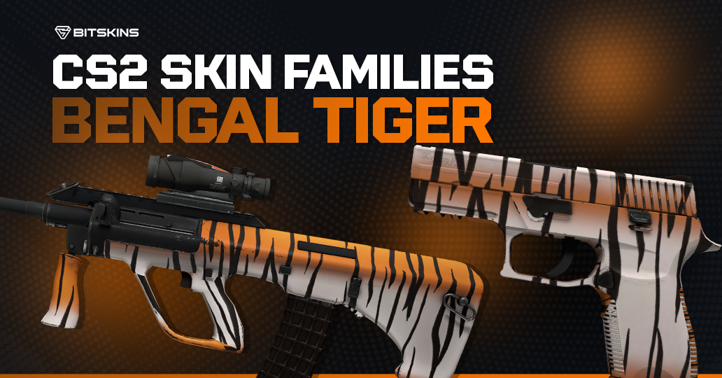 CS2 Skin Families: Bengal Tiger