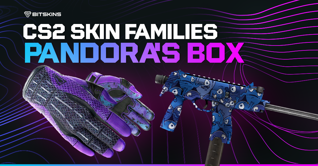 CS2 Skin Families: Pandora's Box