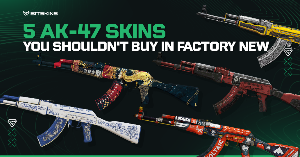 5 AK-47 Skins You Shouldn't Buy in Factory New